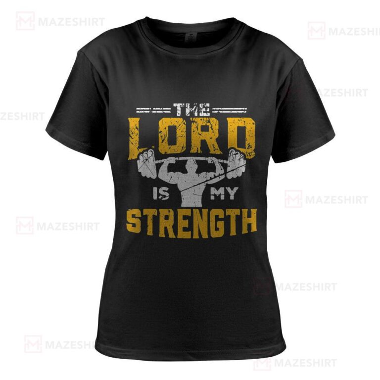 Jesus Workout The Lord is my Strength Christian Gym T-Shirt - Mazeshirt