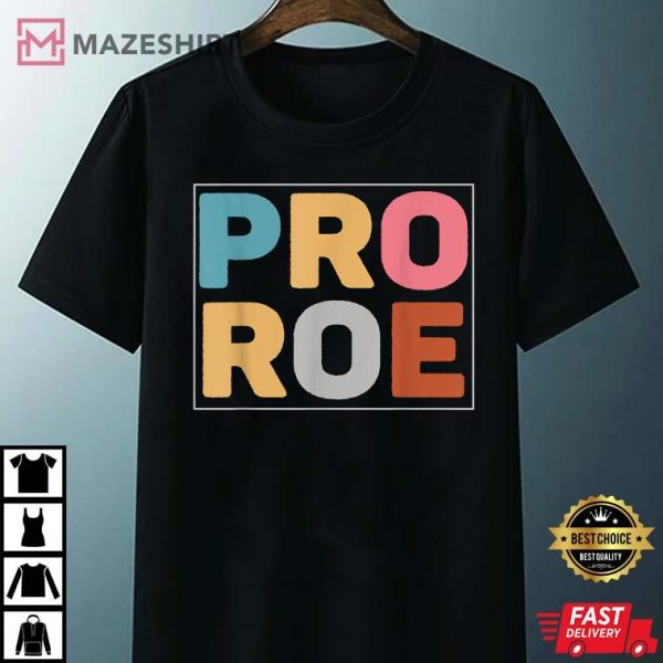 Pro Roe Shirt, Roe V Wade 1973 T-Shirt