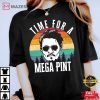 Time For A Mega Pint, Johnny Depp, Justice For Johnny Depp T-Shirt