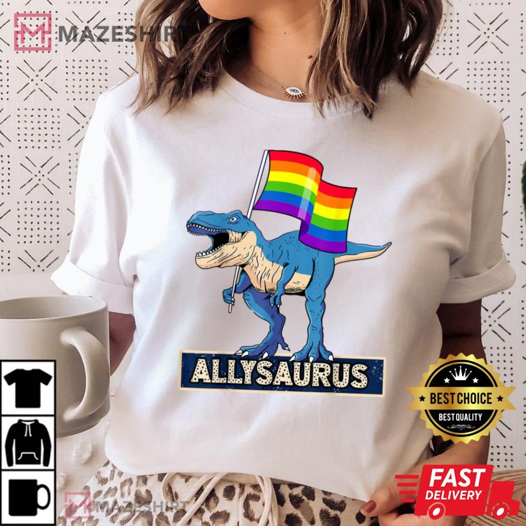 LGBTQ ALLYSAURUS Gay Pride - Gay Ally Best Shirt