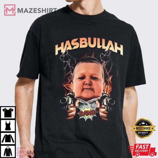Hasbullah Bang Hasbulla Homage Gift For Fan Shirt