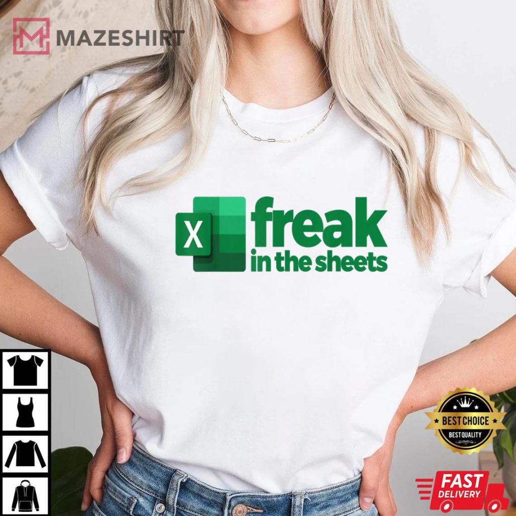Freak In The Excel Sheets Best T-Shirt
