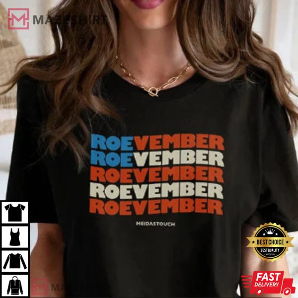 2022 Roevember Tee, Meidas Touch Best T-Shirt