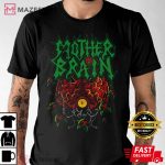 Final Boss Mother Brain Best T-Shirt