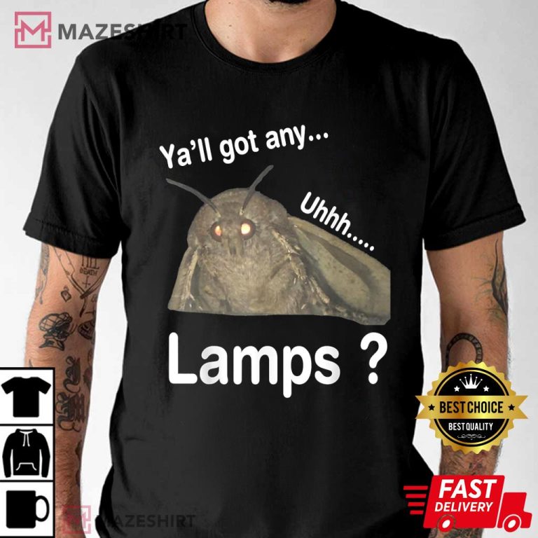 Y'all Got Any Lamps Best T-Shirt