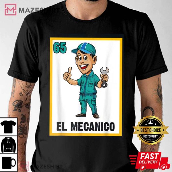 Spanish Mechanic Lottery El Mechanico Bingo Game Card T-Shirt - Mazeshirt