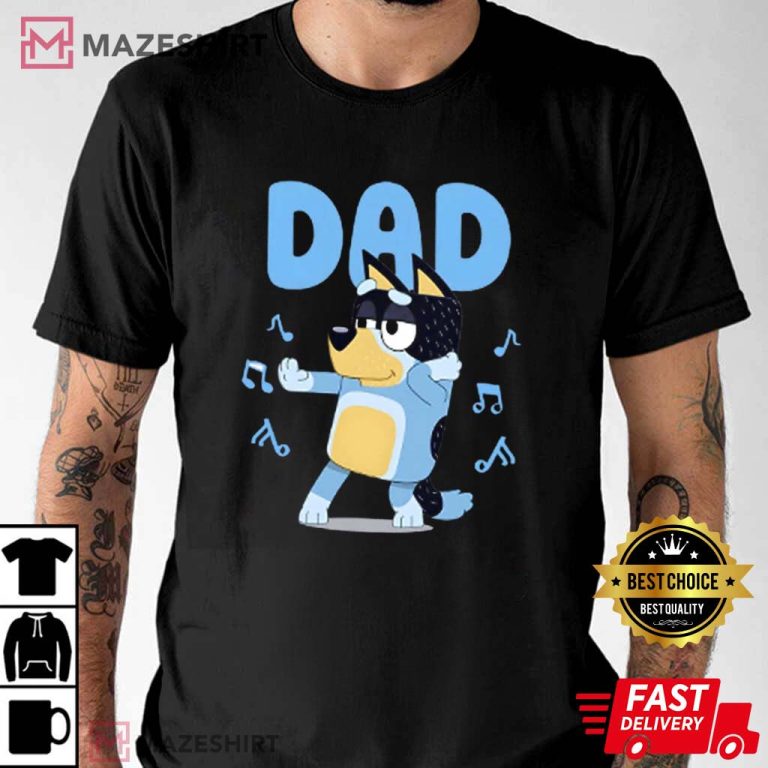 Bluey Dancing Dad Bluey Father's Day T-Shirt