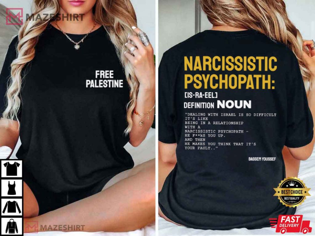 Bassem Youssef Free Palestine Narcissistic Psychopath T-Shirt