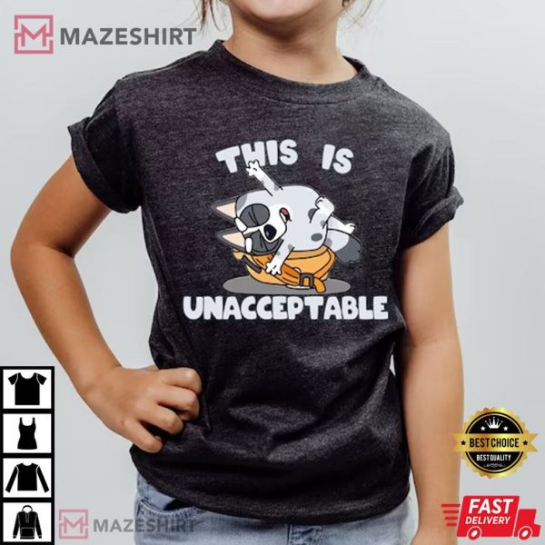 Bluey and Bingo This is Unacceptable T-Shirt